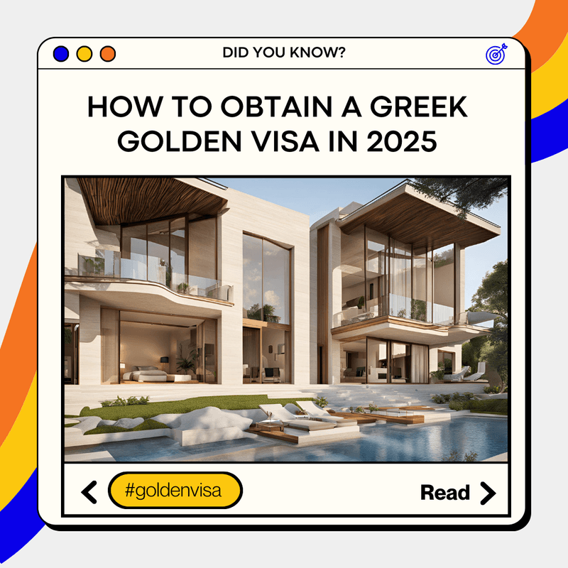 How to Obtain a Greek Golden Visa in 2025